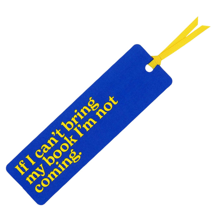 To Be Frank | I'm not Coming Bookmark – Abby Rose Collective