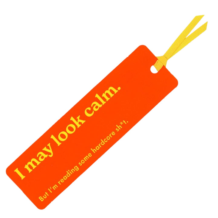 To Be Frank | I May Look Calm Bookmark – Abby Rose Collective