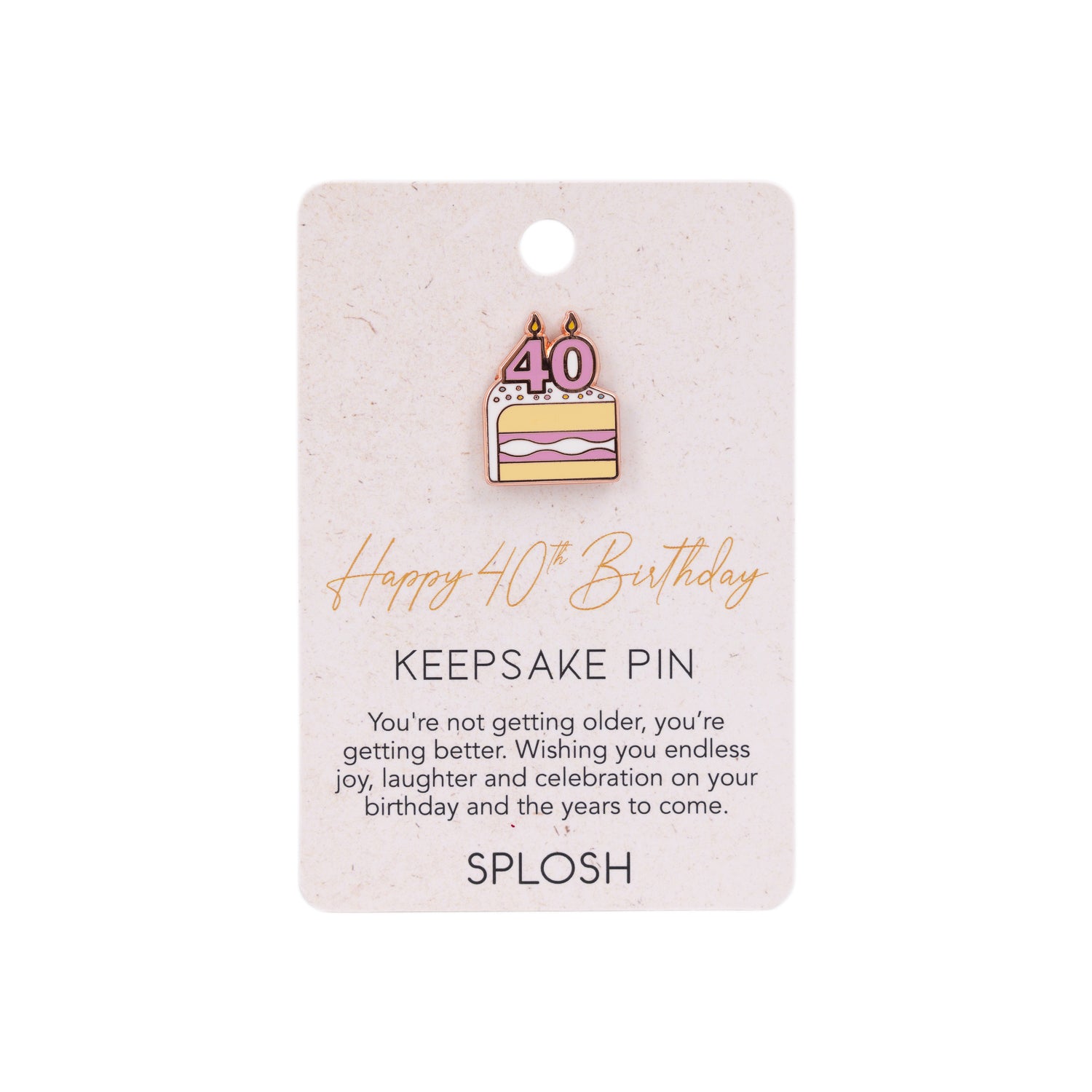 Splosh | Keepsake Pin 40th Birthday – Abby Rose Collective