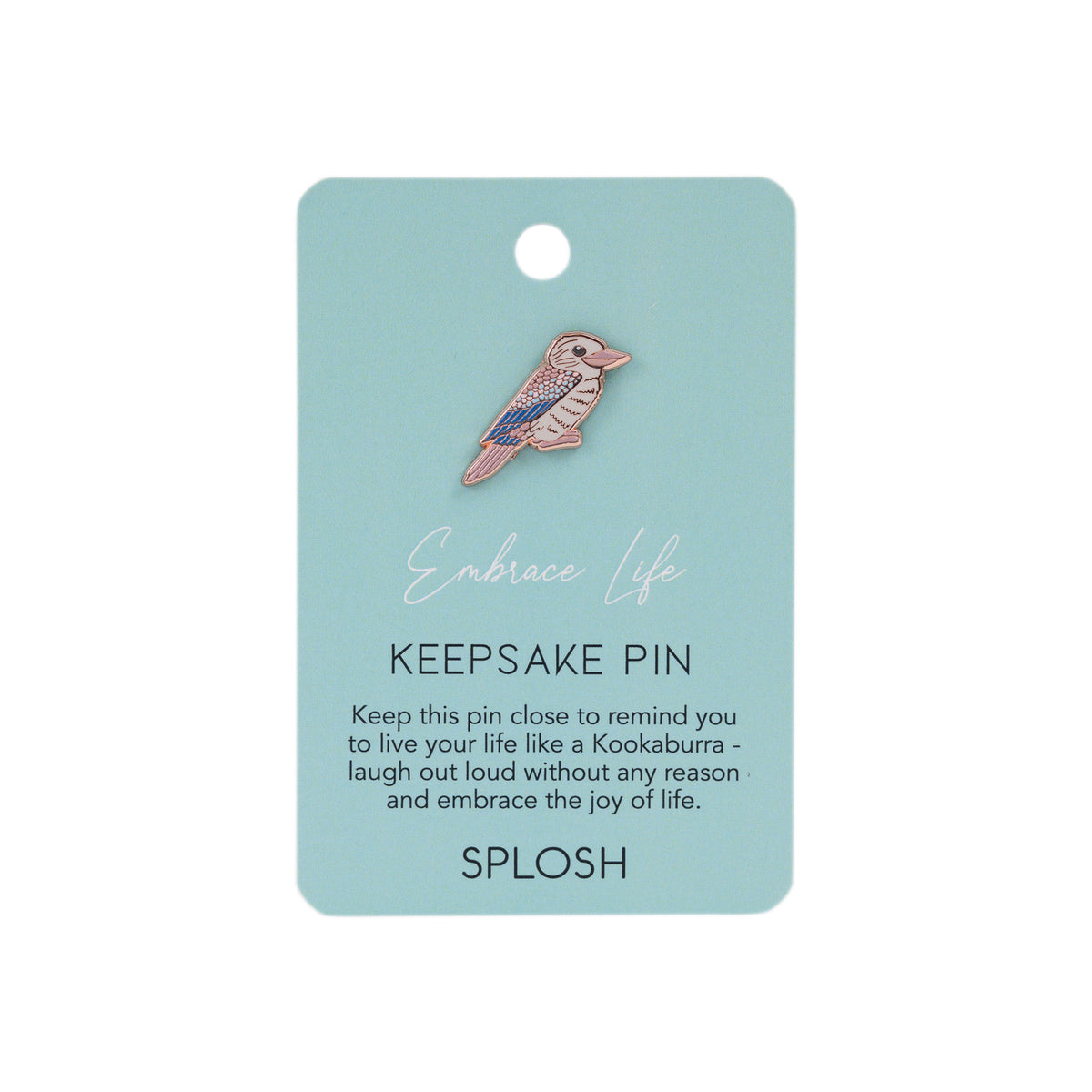 Splosh - Keepsake Pin Embrace Life – Abby Rose Collective